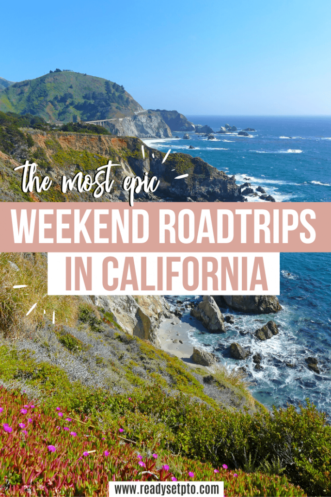 12 Epic California Weekend Getaways - Ready, Set, PTO